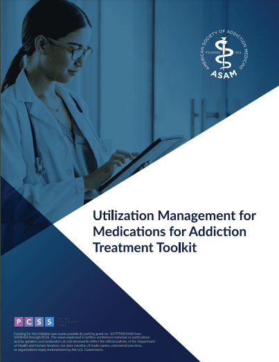 Utilization Management for Medications for Addiction Treatment Toolkit ...